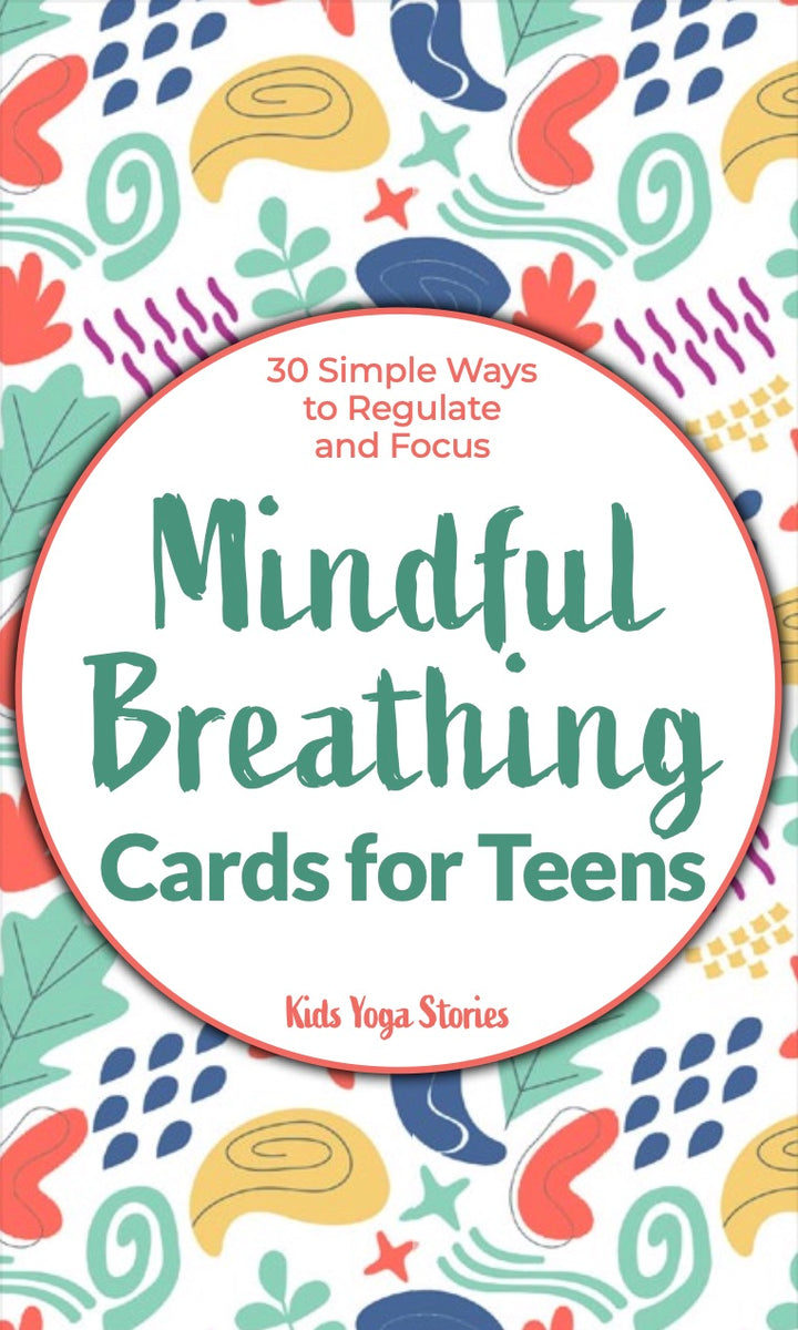 Mindful Breathing Cards for Teens – Kids Yoga Stories