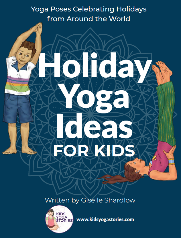 Holiday Yoga Ideas for Kids – Kids Yoga Stories