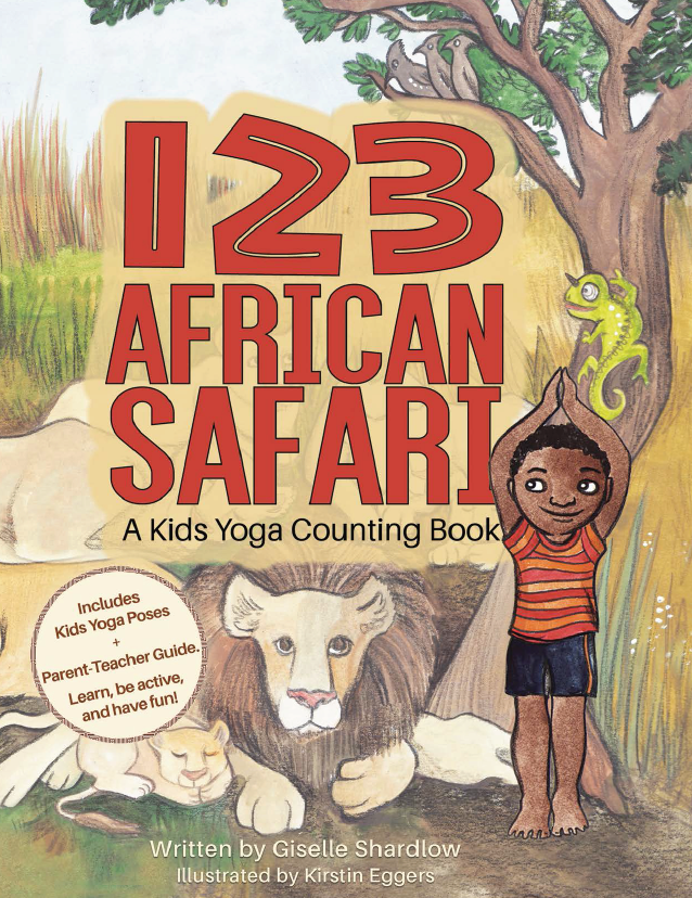 123 African Safari: A Kids Yoga Counting Book – Kids Yoga Stories