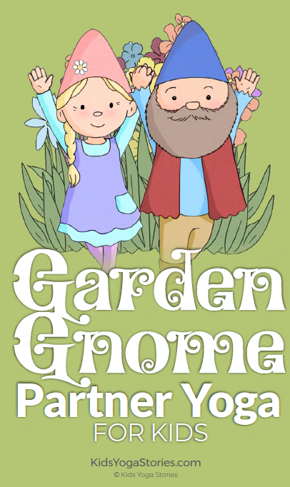 Garden Gnome Partner Yoga Cards for Kids – Kids Yoga Stories