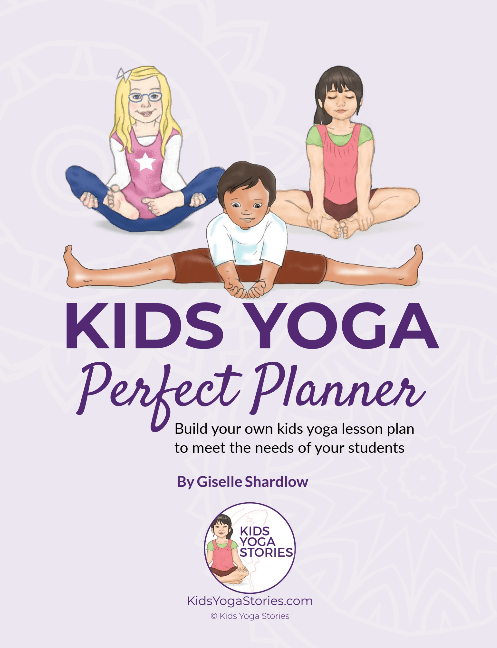 Teaching Kids Yoga - Build the Perfect Plan – Kids Yoga Stories