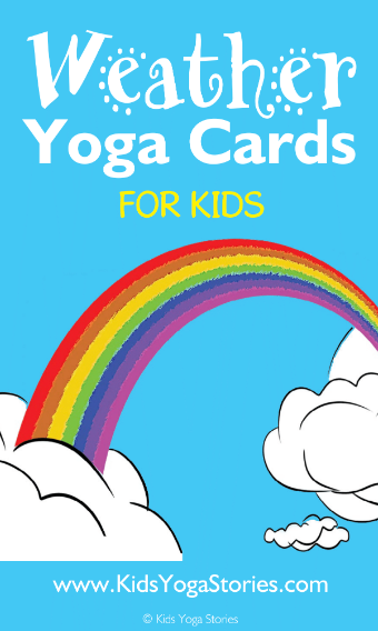 Weather Yoga Cards for Kids – Kids Yoga Stories