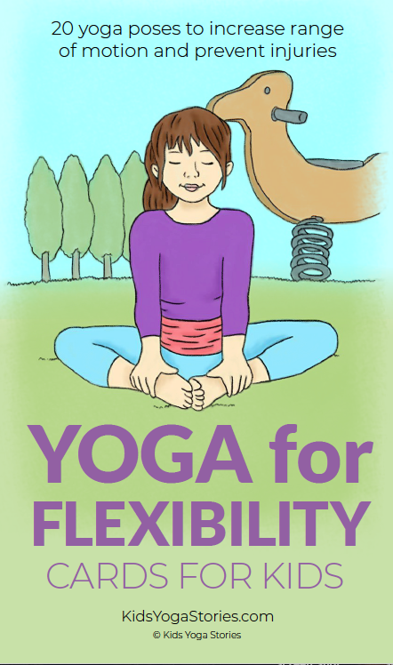 Yoga for Flexibility Cards for Kids – Kids Yoga Stories