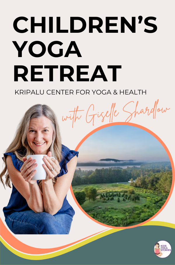 Kripalu Children’s Yoga Educators Retreat – Kids Yoga Stories