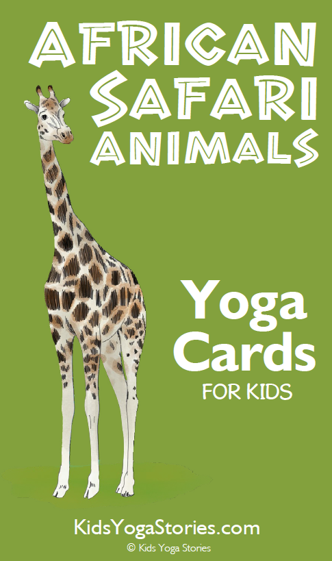 African Safari Animals Yoga Cards for Kids – Kids Yoga Stories