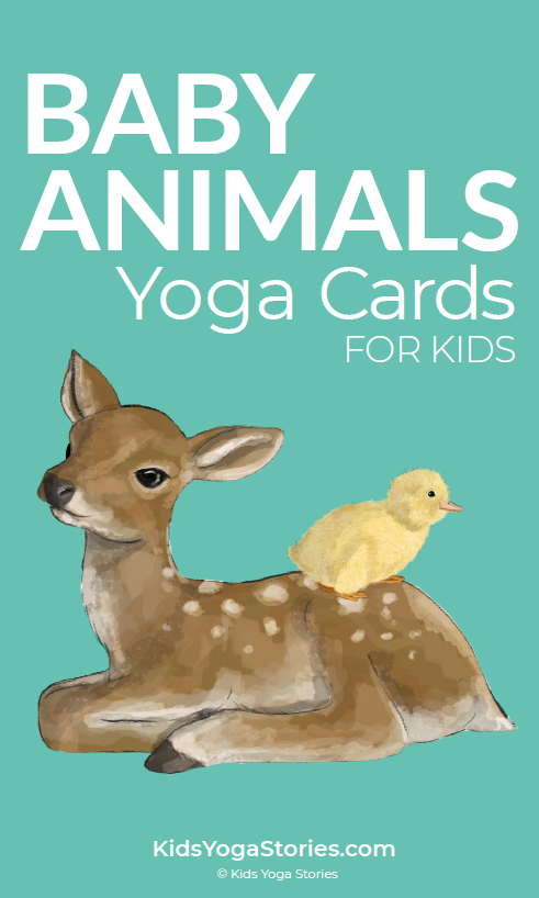 Baby Animals Yoga Cards for Kids – Kids Yoga Stories