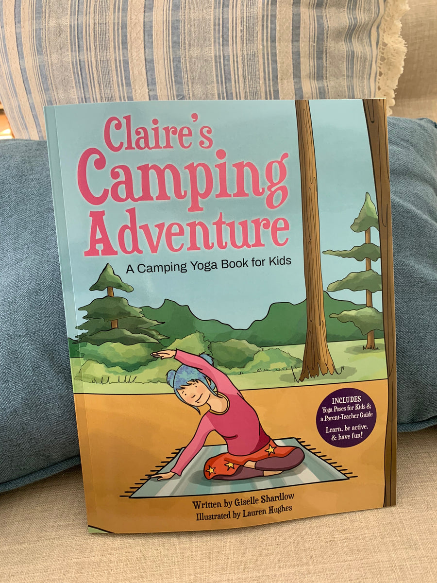 Claire’s Camping Adventure – Kids Yoga Stories