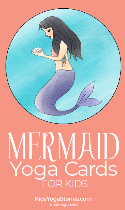 Mermaid Yoga Cards for Kids – Kids Yoga Stories