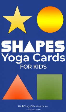 Shapes Yoga Cards for Kids – Kids Yoga Stories