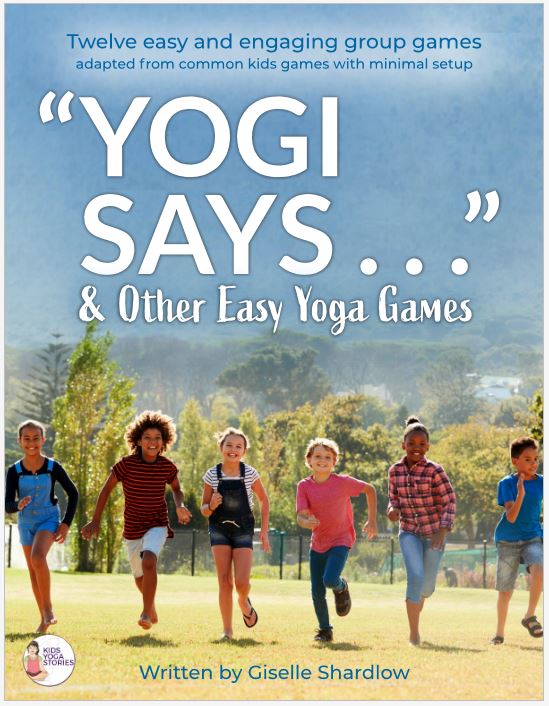 “Yogi Says …” and Other Easy Yoga Games – Kids Yoga Stories